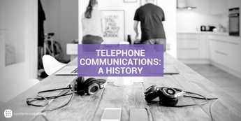 The Telephone Revolution Timeline | Communication History